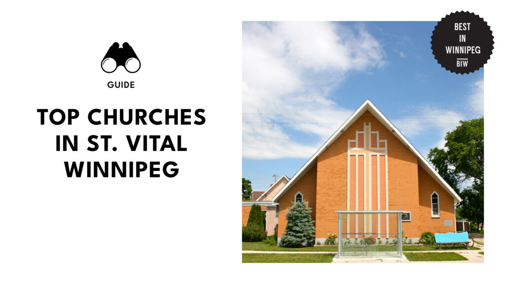 5 Churches in St. Vital Winnipeg for a Soulful Experience [2026 ]