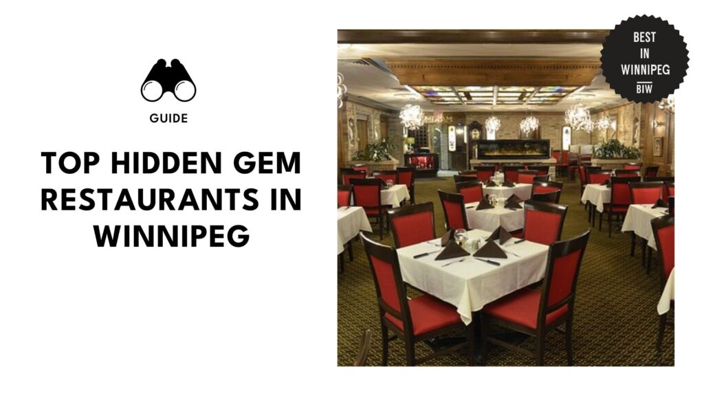 7 Hidden Gem Restaurants in Winnipeg for Brag-Worthy Eats