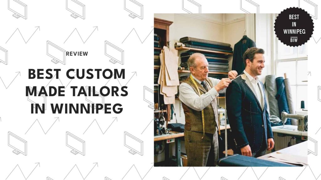 5 Winnipeg Custom-Made Tailors for Sophisticated Style [2026]