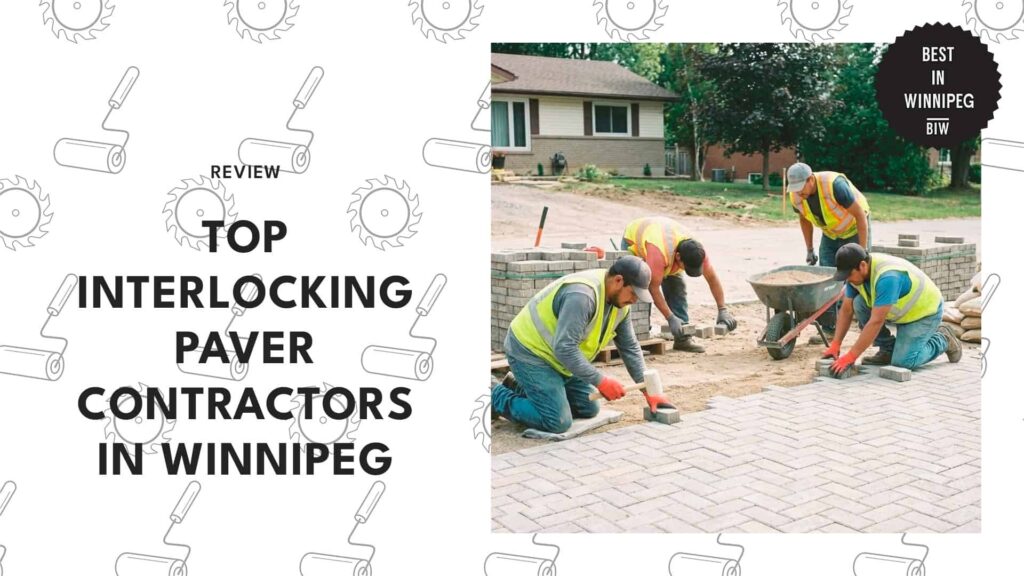 Top 5 Winnipeg Interlocking Paver Pros for Smart Design [2026]